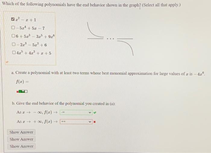 Solved Which of the following polynomials have the end | Chegg.com