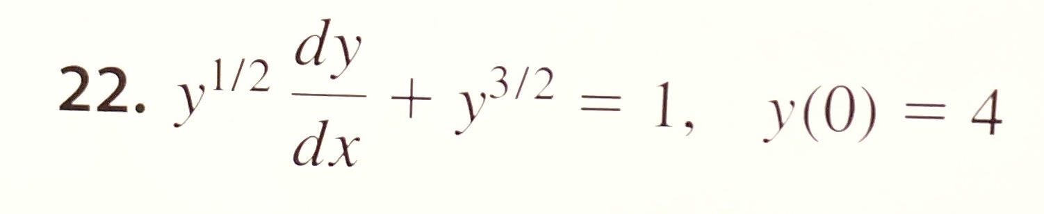 Solved y12dydx+y32=1,y(0)=4(Bernoulli's differential eqn) | Chegg.com