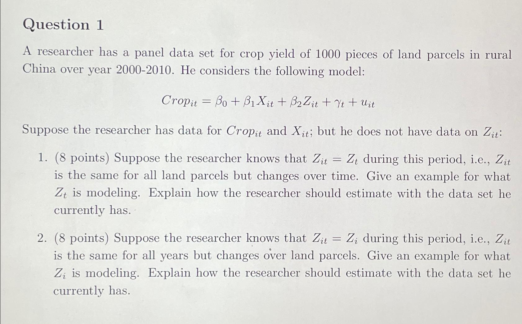 Solved Question 1A researcher has a panel data set for crop | Chegg.com