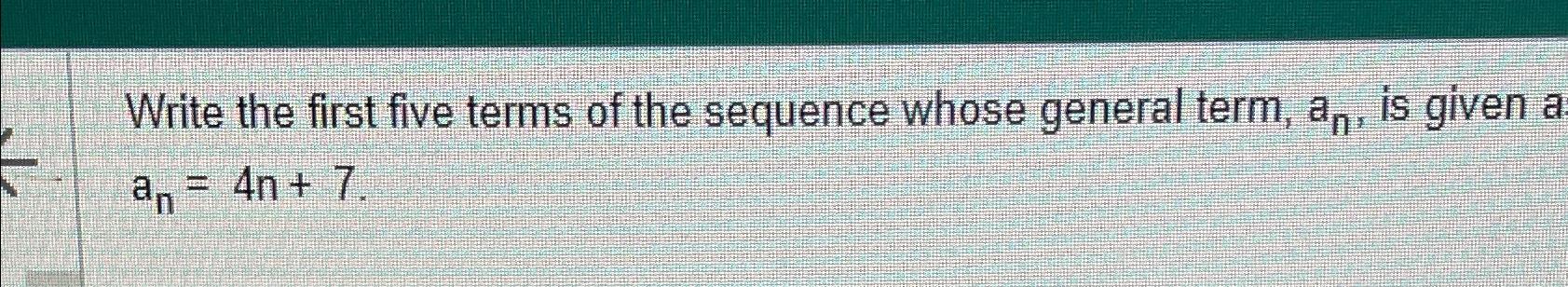 Solved Write the first five terms of the sequence whose | Chegg.com