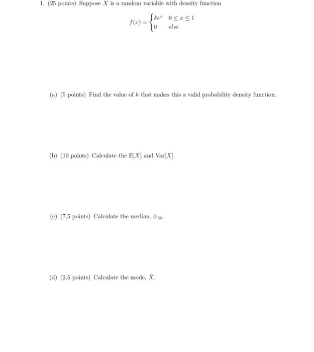 Solved 1. (25 points) Suppose X is a random variable with | Chegg.com