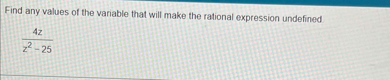 Solved Find any values of the variable that will make the | Chegg.com