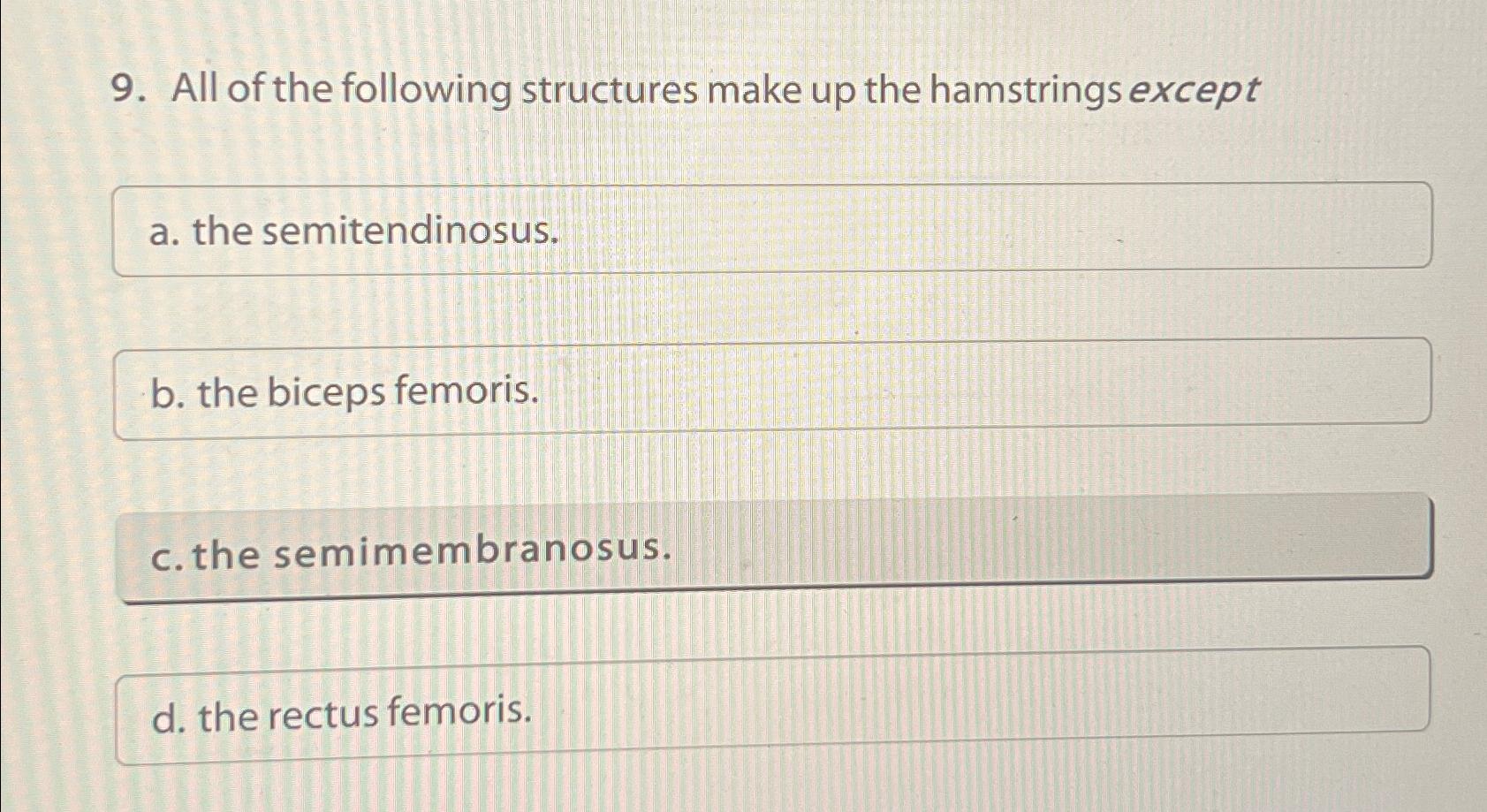 Solved All of the following structures make up the | Chegg.com