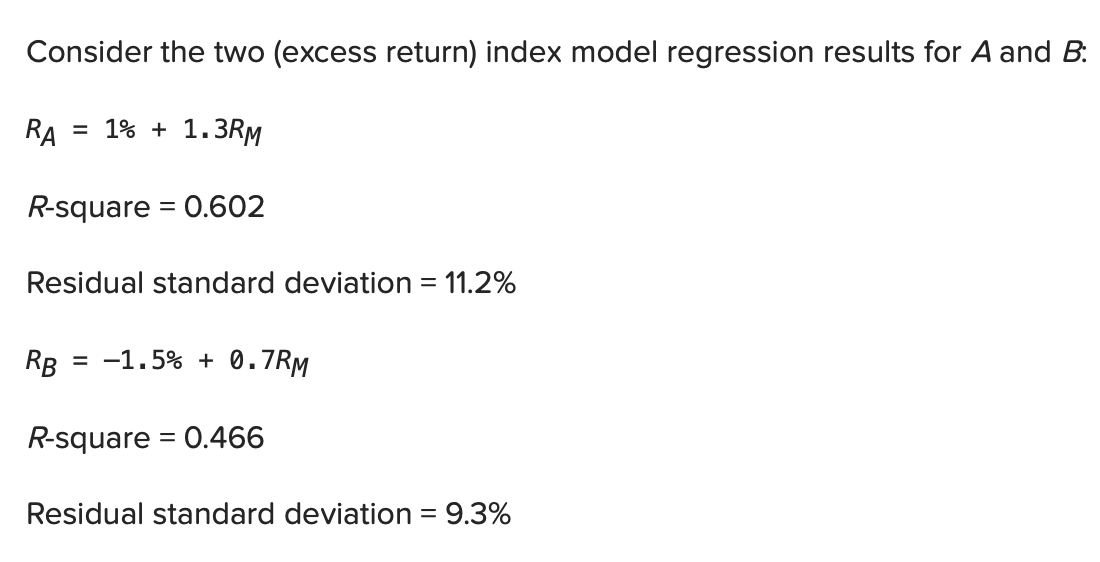 Consider the two (excess ﻿return) ﻿index model | Chegg.com