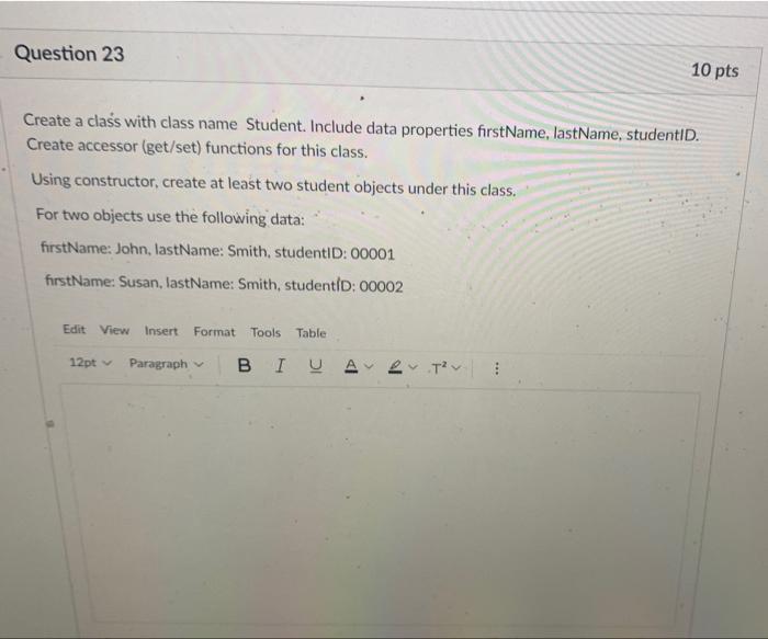 Solved Create a claśs with class name Student. Include data | Chegg.com