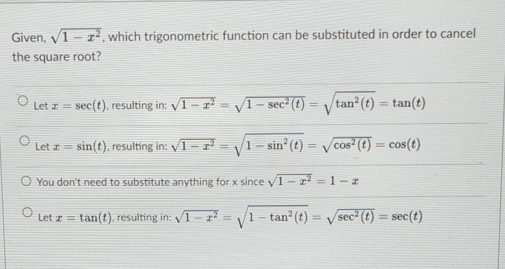 Solved Given, 1−x2, which trigonometric function can be | Chegg.com
