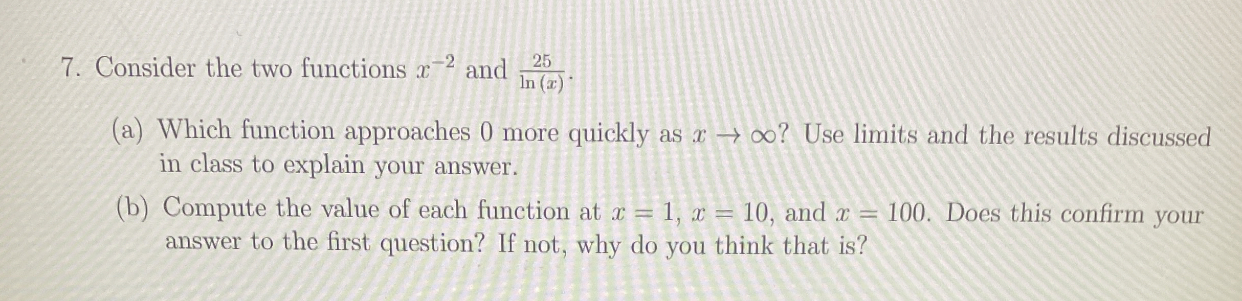 Solved Consider the two functions x-2 ﻿and 25ln(x).(a) | Chegg.com