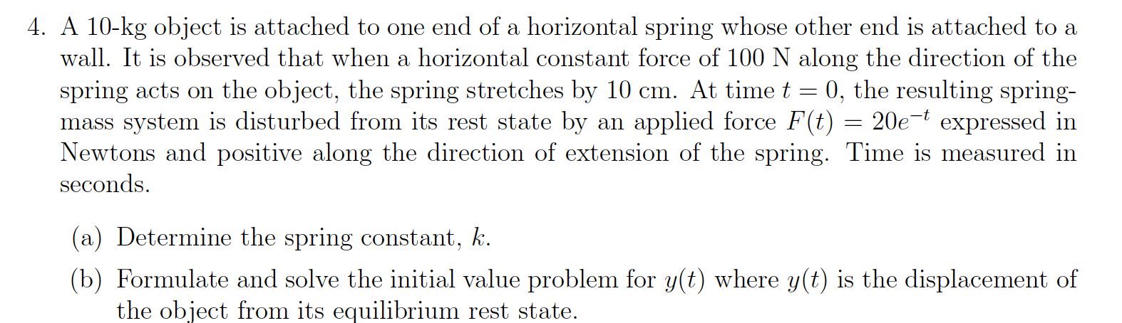 Solved A 10-kg ﻿object is attached to one end of a | Chegg.com