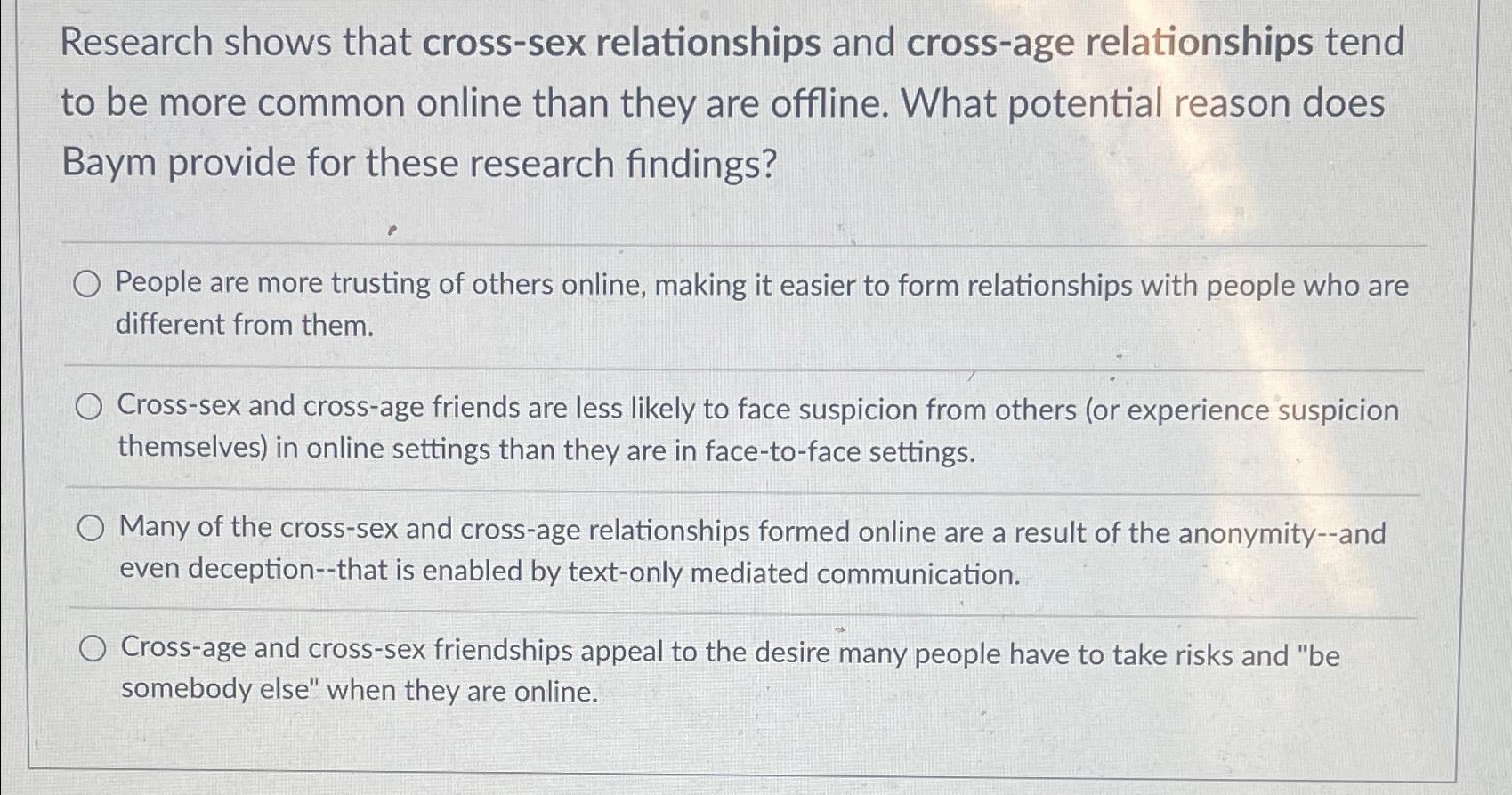Solved Research shows that cross-sex relationships and | Chegg.com
