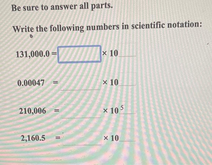 Solved Write the following numbers in scientific notation: | Chegg.com