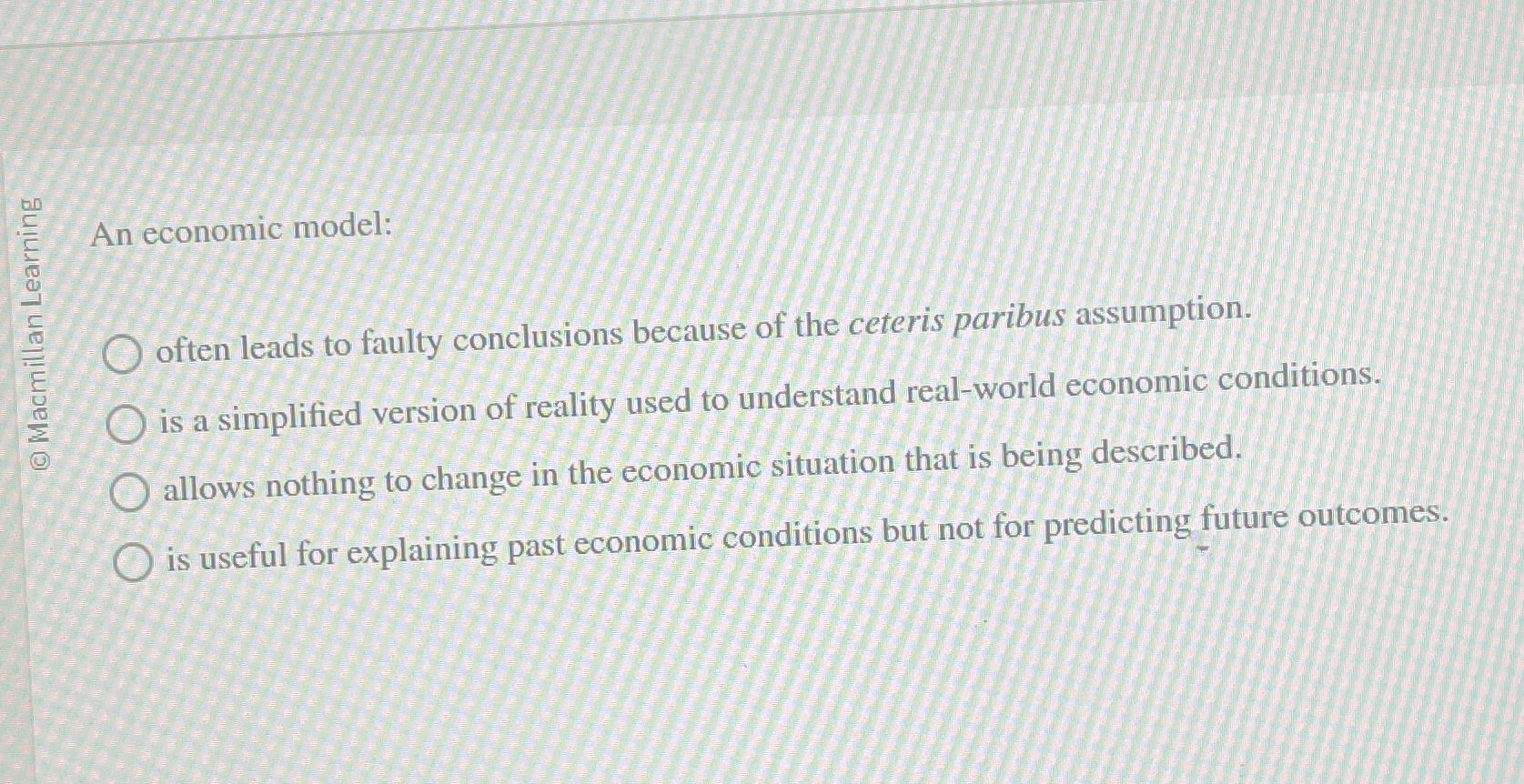Solved An economic model:often leads to faulty conclusions | Chegg.com