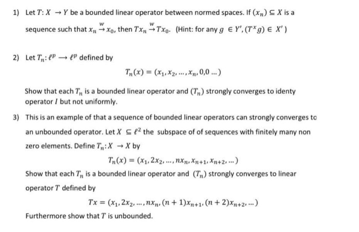 Solved 1) Let T: X - Y be a bounded linear operator between | Chegg.com