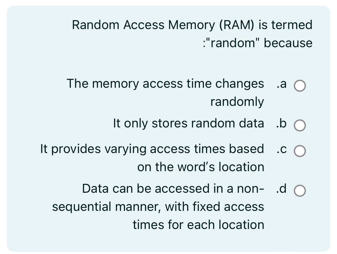 High Quality SOLUTION Random Access Memory (RAM) ﻿is termed:"random" | Chegg.com
