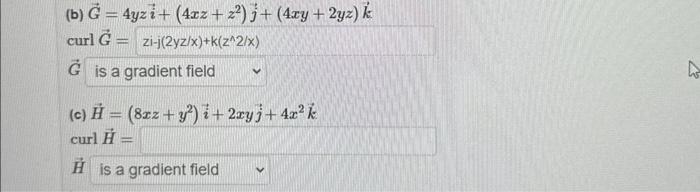 Solved (b) G=4yzi+(4xz+z2)j+(4xy+2yz)k curlC G (c) | Chegg.com