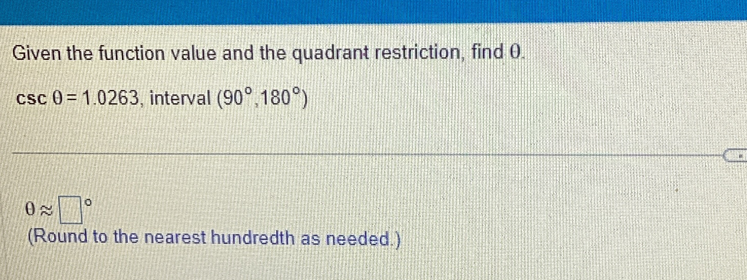 Solved Given the function value and the quadrant | Chegg.com
