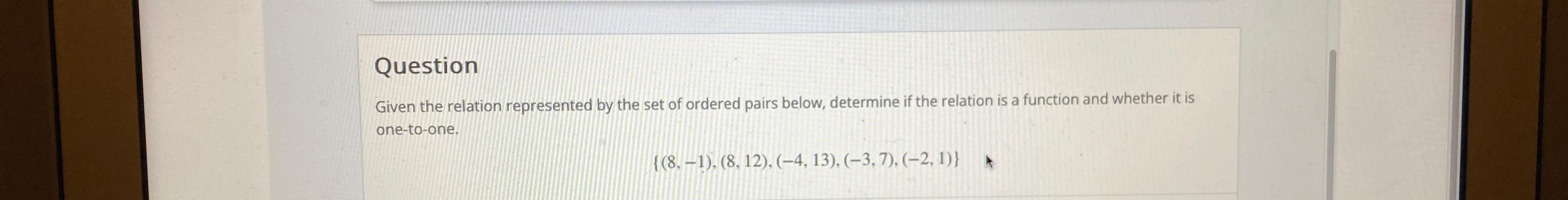 Solved QuestionGiven the relation represented by the set of | Chegg.com