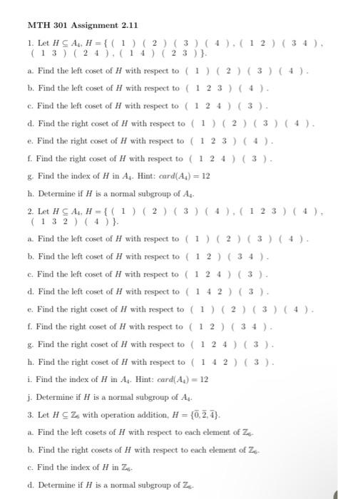 Solved MTH 301 Assignment 2.11 1. Let H C A, H={(1) (2) (3) | Chegg.com