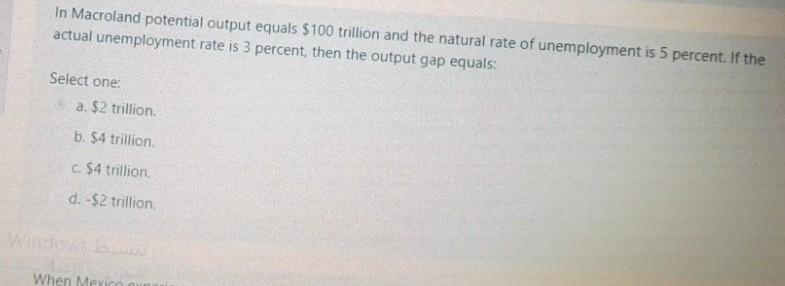 Solved In Macroland potential output equals $100 trillion | Chegg.com