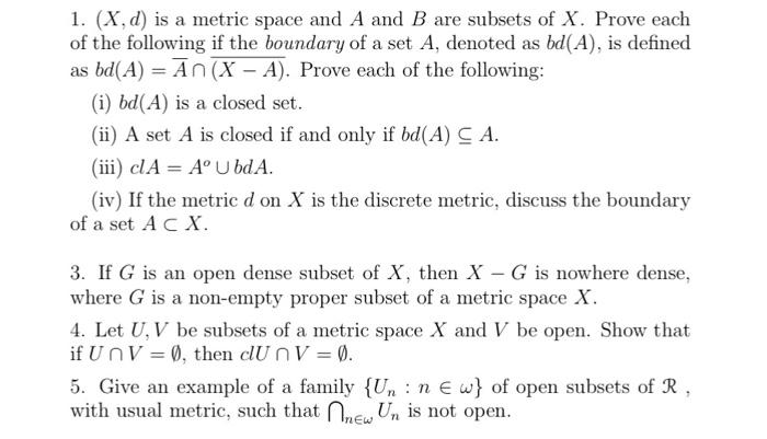 Solved 1 X D Is A Metric Space And A And B Are Subsets Of
