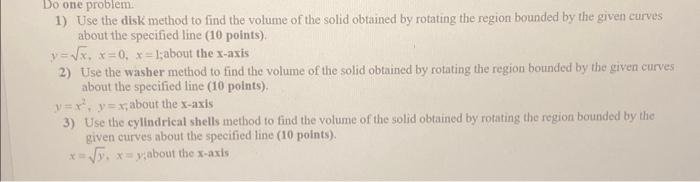 1) Use the disk method to find the volume of the | Chegg.com
