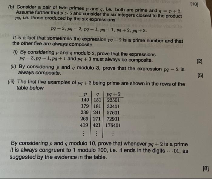 Solved [10] (b) Consider a pair of twin primes p and g, i.e. | Chegg.com