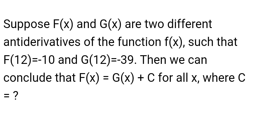 Solved Suppose F(x) ﻿and G(x) ﻿are two different | Chegg.com