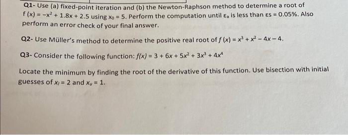 Solved Q1 Use A Fixed Point Iteration And B The