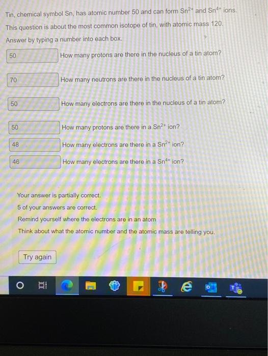 Solved Tin, chemical symbol Sn, has atomic number 50 and can | Chegg.com