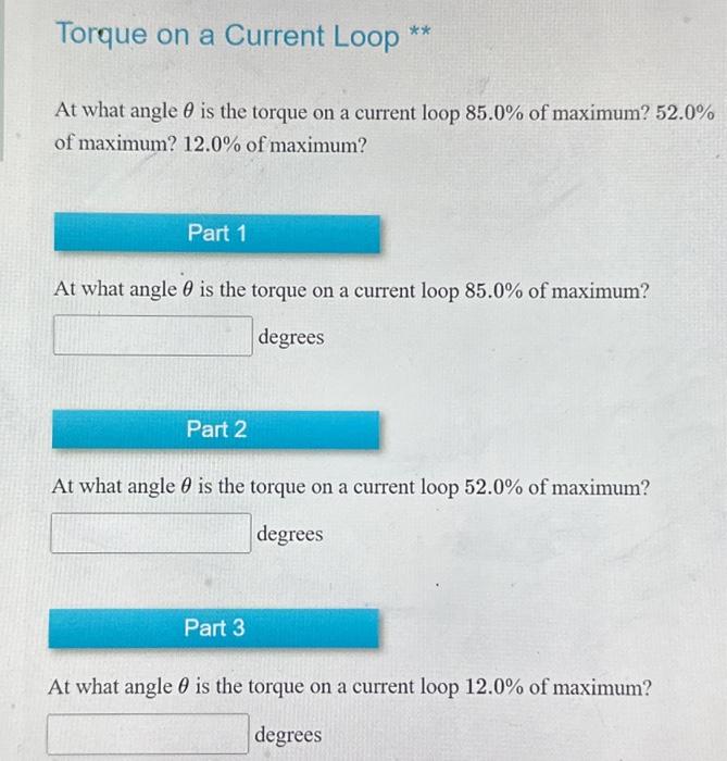 Solved Torque on a Current Loop ** At what angle θ is the | Chegg.com