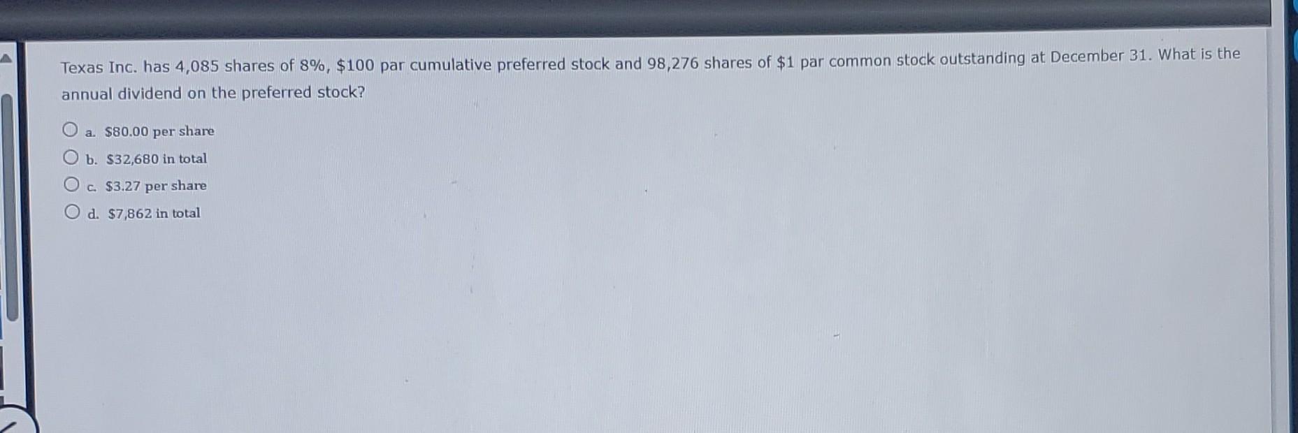 Solved Texas Inc. has 4,085 shares of 8%,$100 par cumulative | Chegg.com