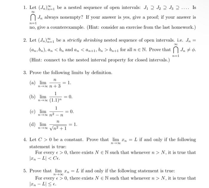 Solved 1. Let (Jn)n=1∞ be a nested sequence of open | Chegg.com