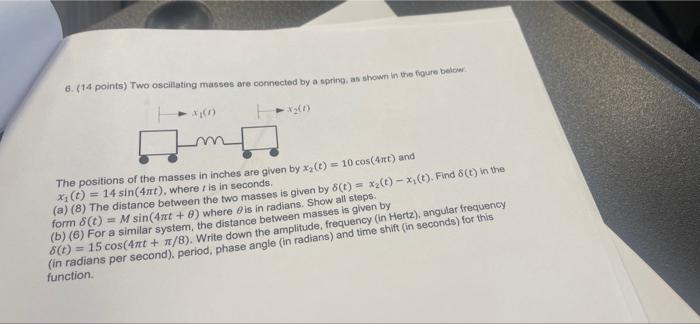 Solved 8.(14 points) Two Oscillating masses are connected by | Chegg.com