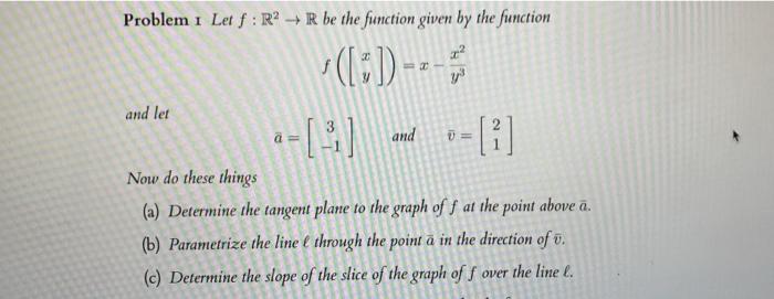 Solved Problem I Let f:R2→R be the function given by the | Chegg.com