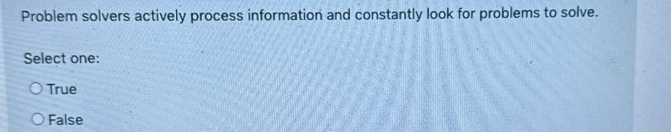 Solved Problem solvers actively process information and | Chegg.com