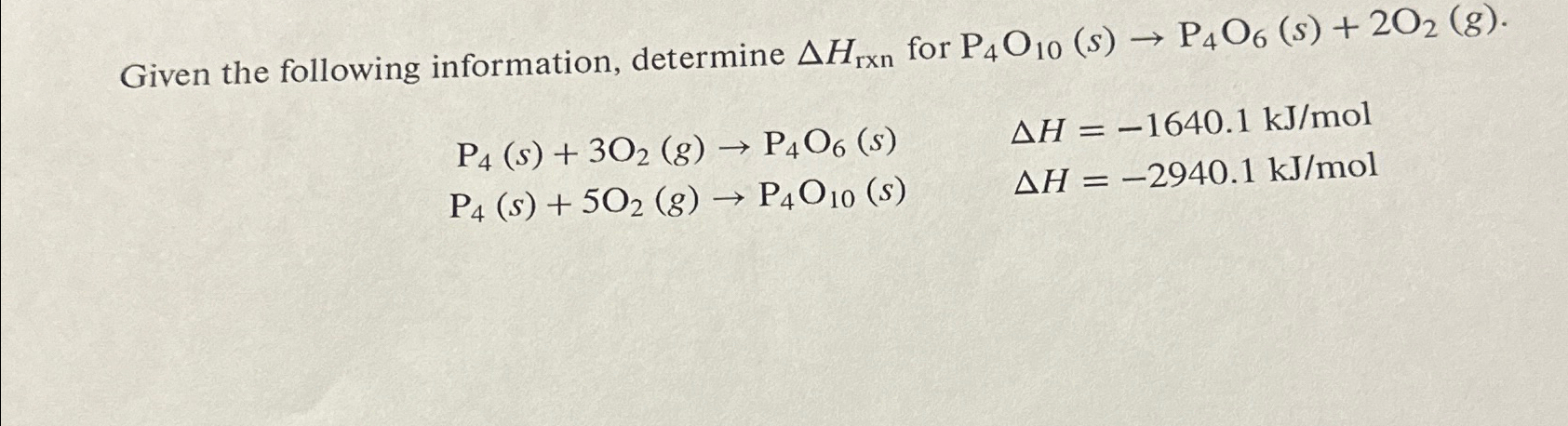 Solved Given the following information, determine ΔHrxn ﻿for | Chegg.com