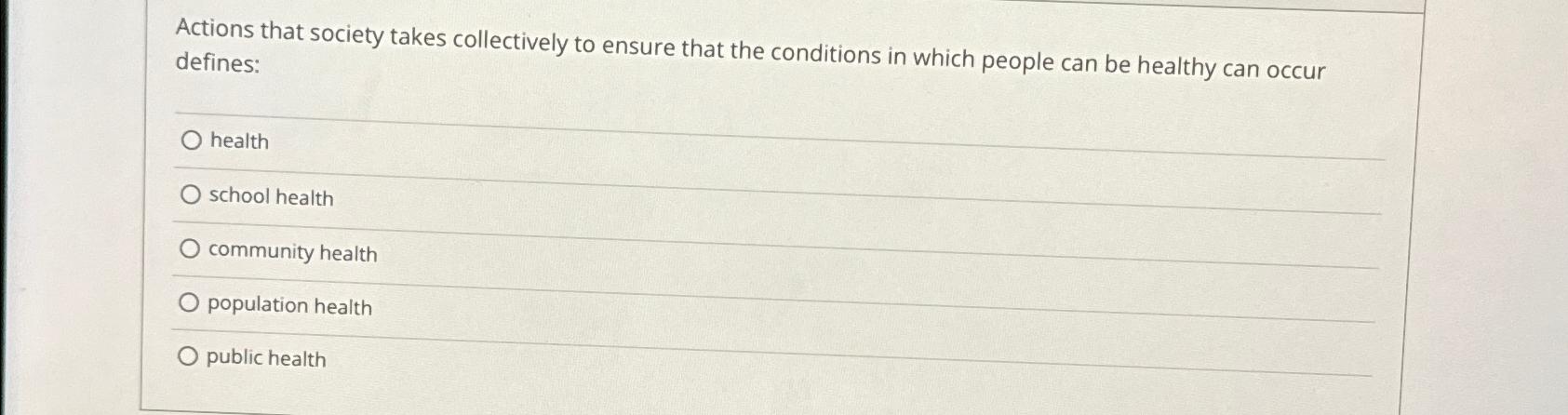 Solved Actions that society takes collectively to ensure | Chegg.com
