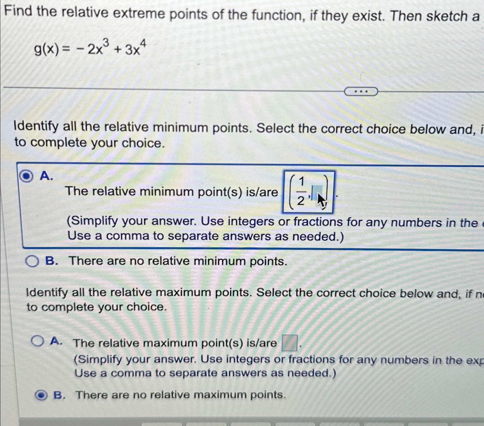 Solved Find the relative extreme points of the function, if | Chegg.com