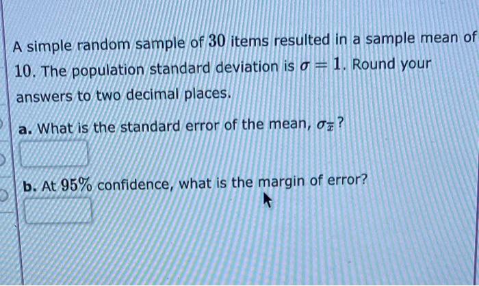 Solved A simple random sample of 30 items resulted in a | Chegg.com