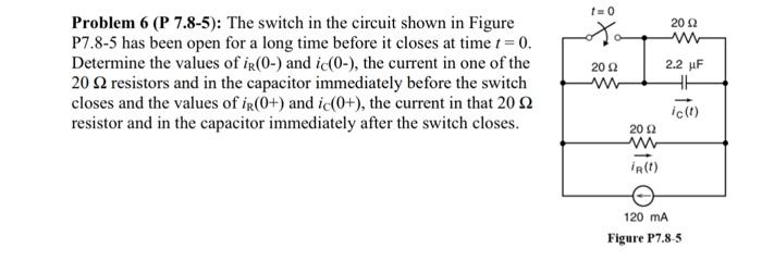 Solved Problem 6 (P 7.8-5): The switch in the circuit shown | Chegg.com