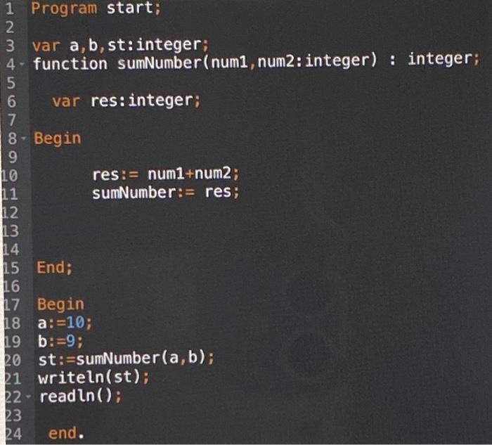 Solved 1 Program start; 2 3 var a, b, st:integer; 4- | Chegg.com