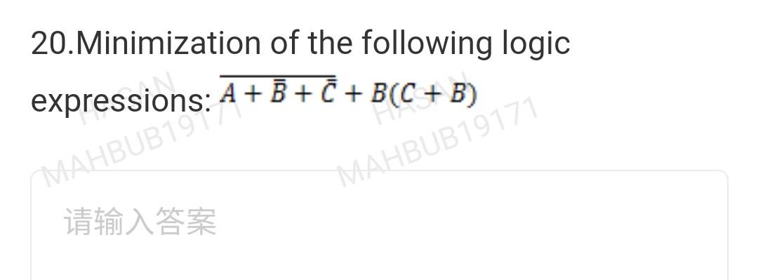 Solved 20. Minimization of the following logic expressions: | Chegg.com