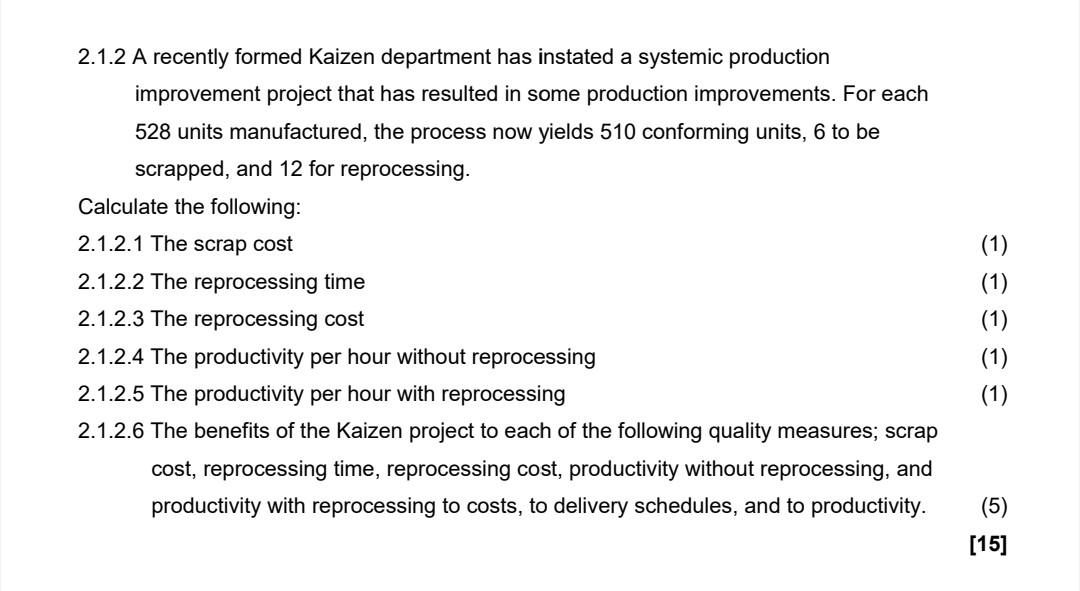 Solved 2.1.2 A recently formed Kaizen department has | Chegg.com