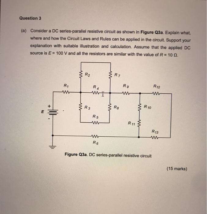 Solved Question 3 (a) Consider a DC series-parallel | Chegg.com