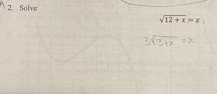 Solved 2. Solve 12+x=x33+x=x | Chegg.com