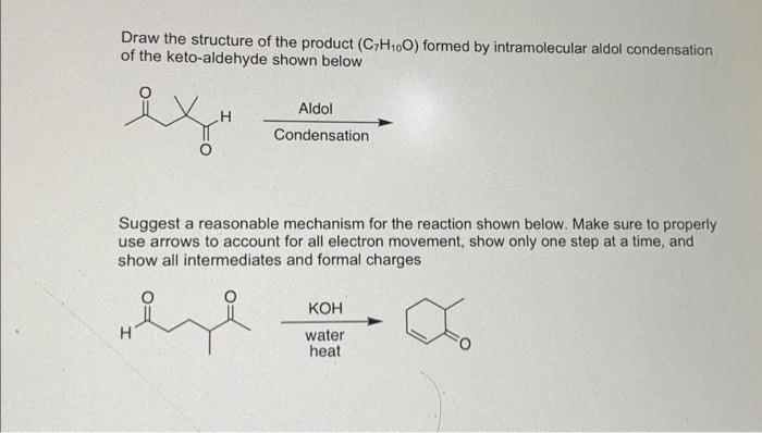 Solved Draw the structure of the product (C7H10O) formed by | Chegg.com