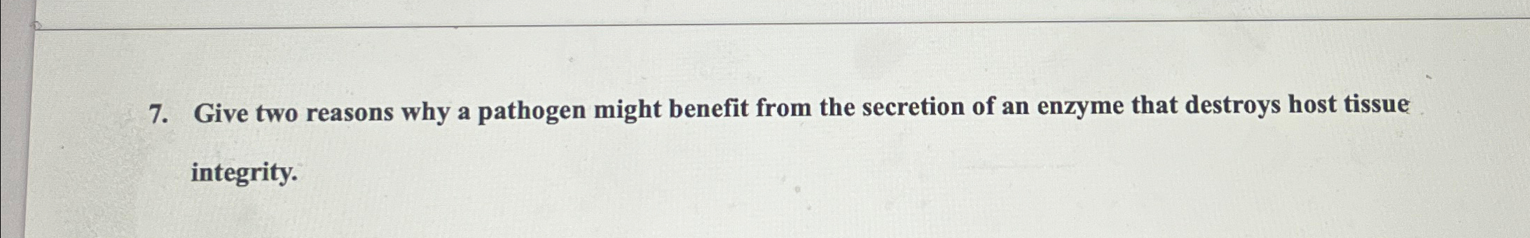 Solved Give two reasons why a pathogen might benefit from | Chegg.com