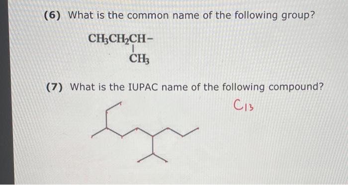 Solved (6) What is the common name of the following group? | Chegg.com