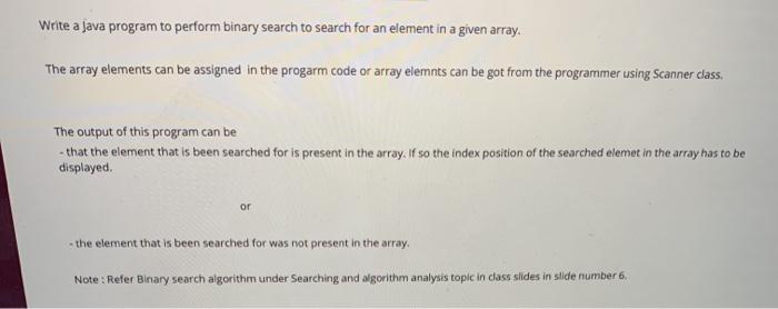 Solved Write A Java Program To Perform Binary Search To