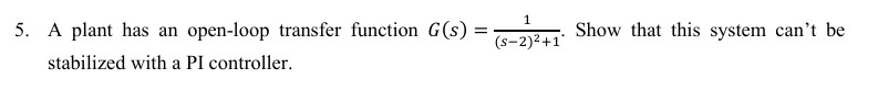 Solved A plant has an ﻿open-loop transfer function | Chegg.com