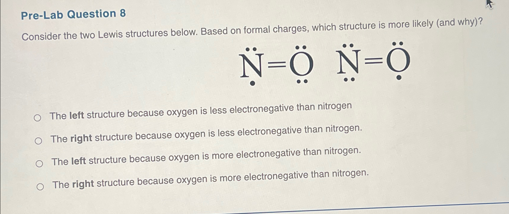 Solved Pre-Lab Question 8Consider the two Lewis structures | Chegg.com